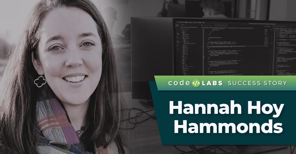 Codefi | Code Labs Success Story - Hannah Hoy Hammonds